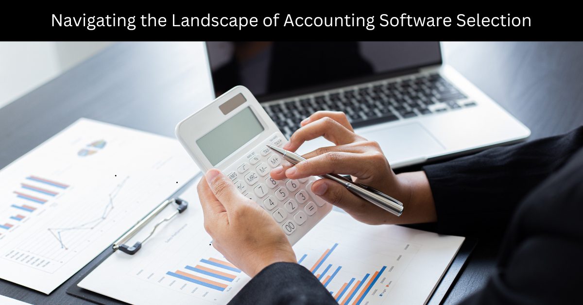Navigating the Landscape of Accounting Software Selection - One Desk Solution